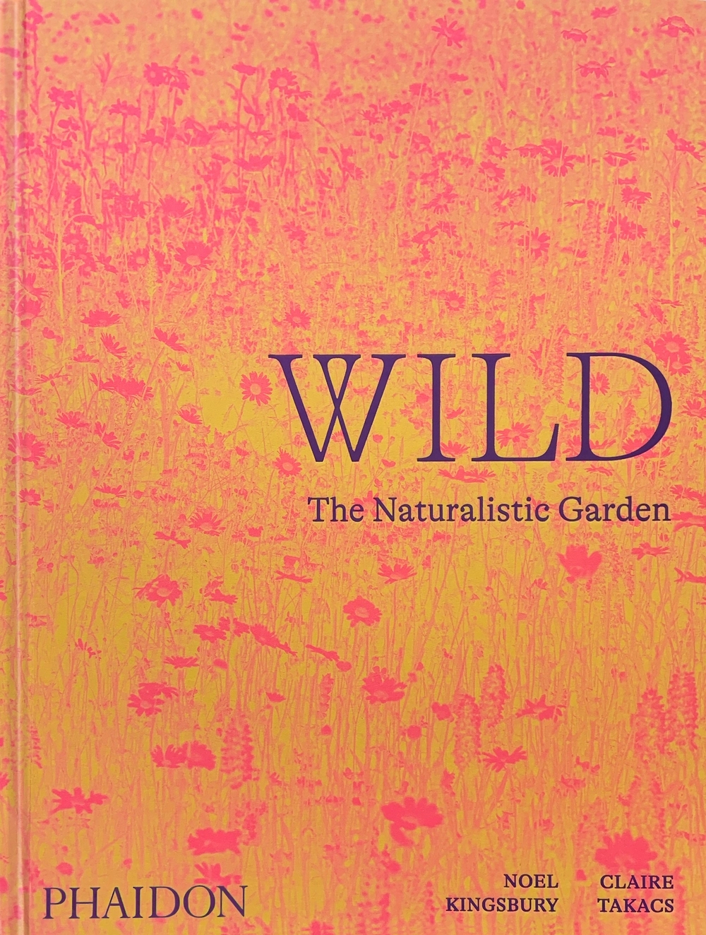 Wild. 41 jardines de estilo naturalista en diferentes zonas climáticas ...