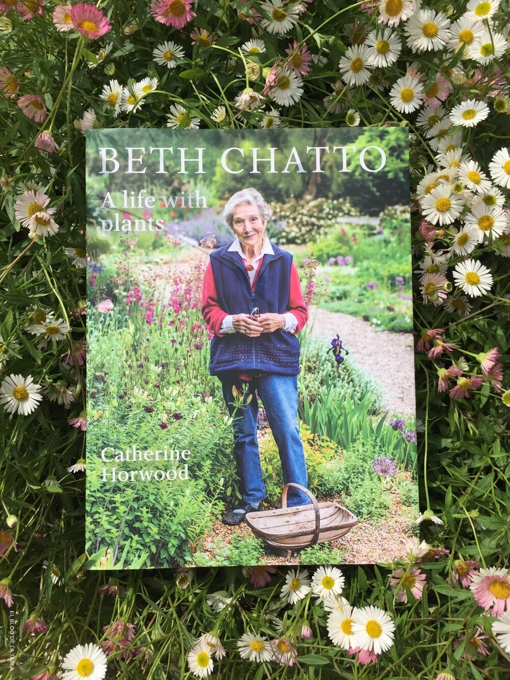 Beth Chatto. Una vida con plantas - EL BLOG DE LA TABLA